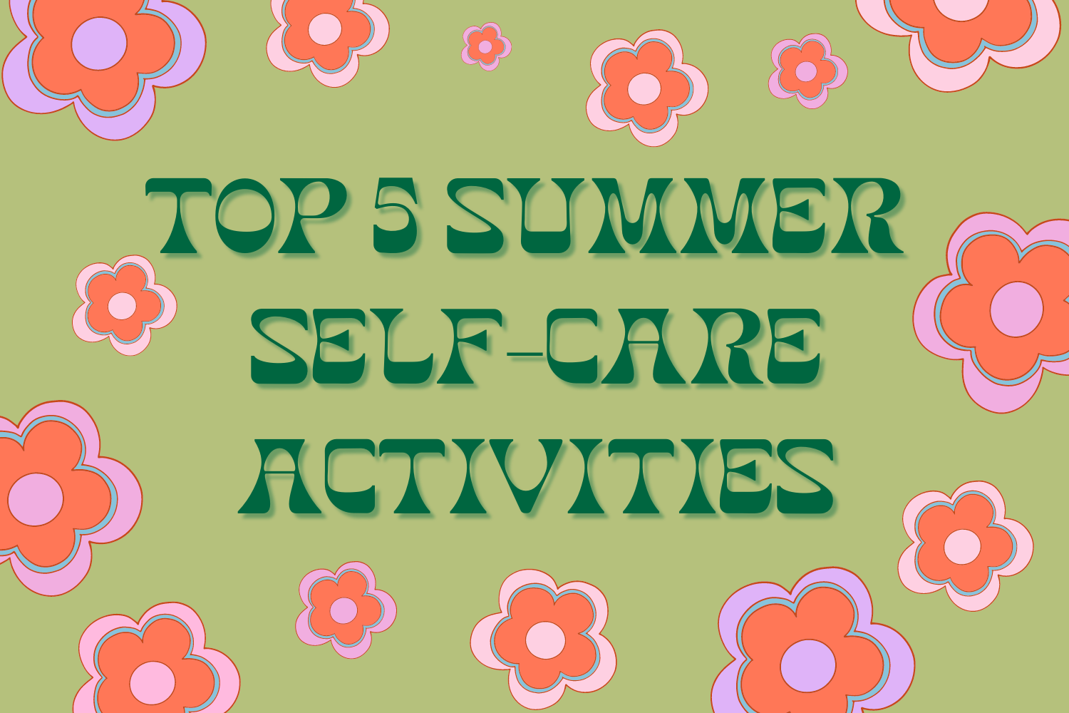 Top 5 Summer Self-Care Activities – Bolt Boutique